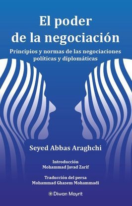'The power of negotiation', by Seyed Abbas Araghchi